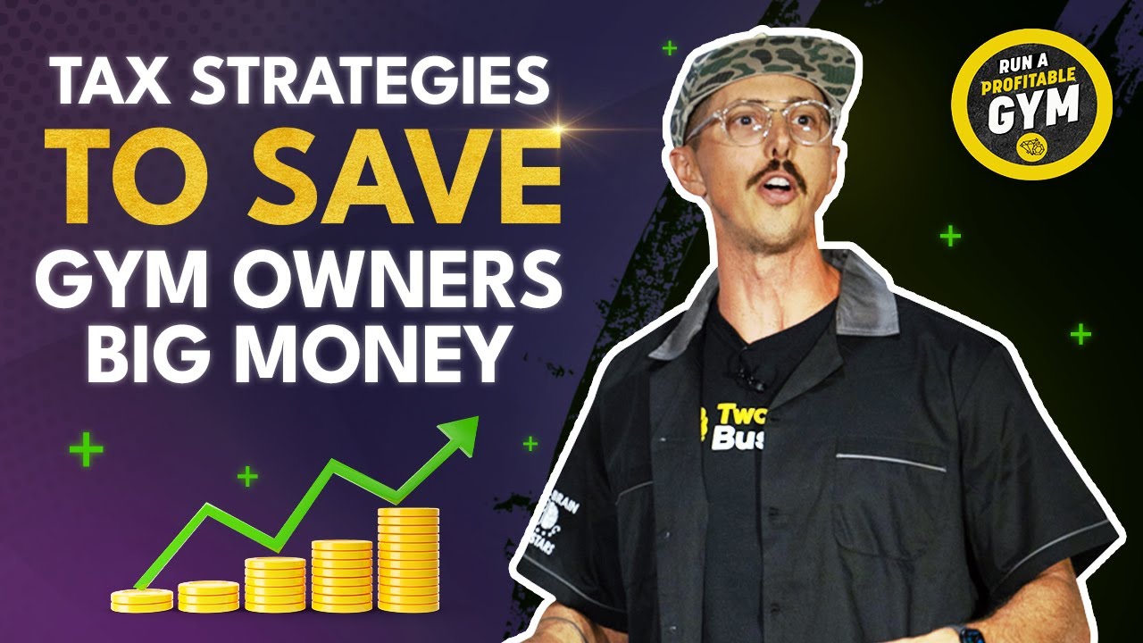 7 Tax Strategies to Save Big Money as a Gym Owner - YouTube