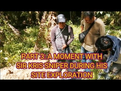 PART 3: A MOMENT WITH SIR KRIS SNIPER DURING HIS SITE EXPLORATION - YouTube