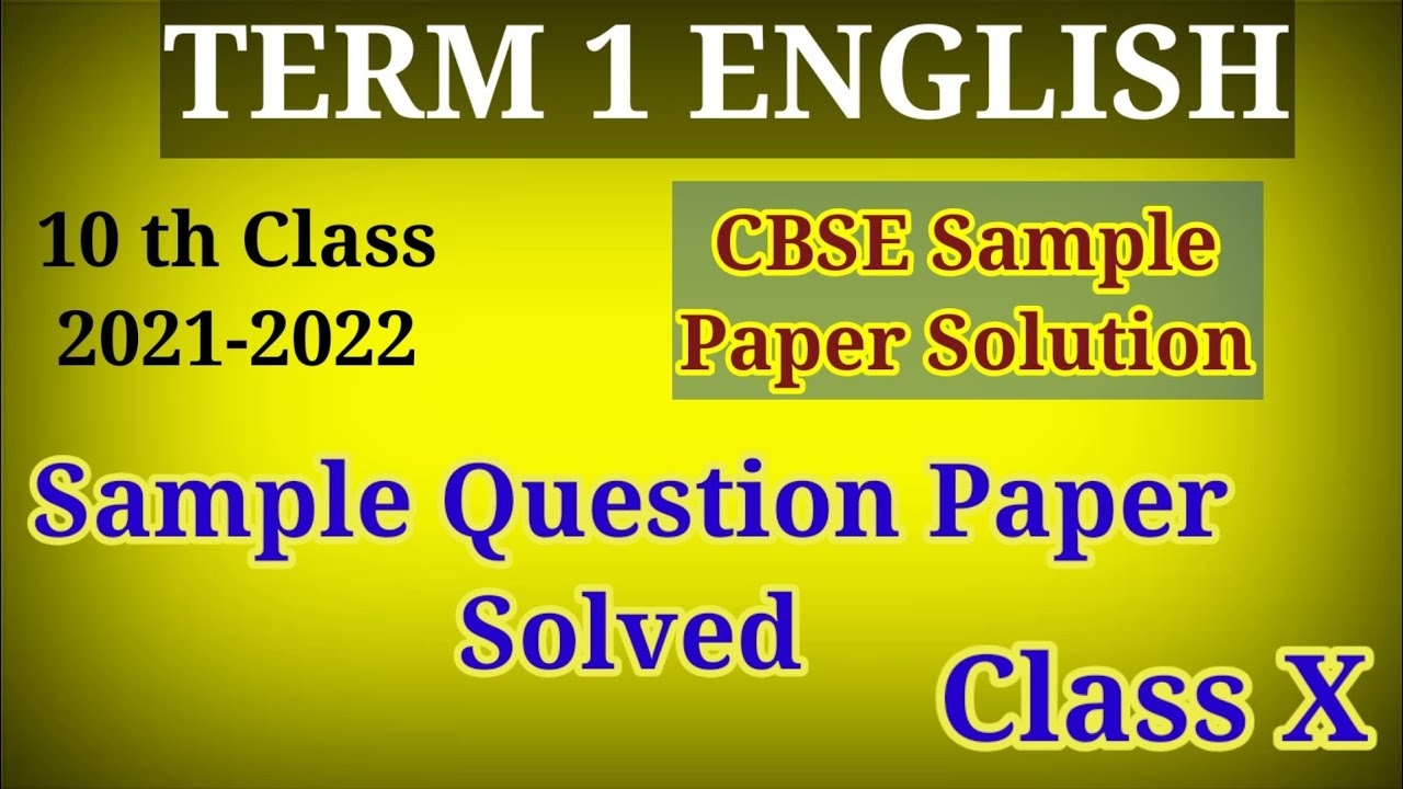 Class 10 English Sample Question Paper full Solution(Term -1)| CBSE 10 ...