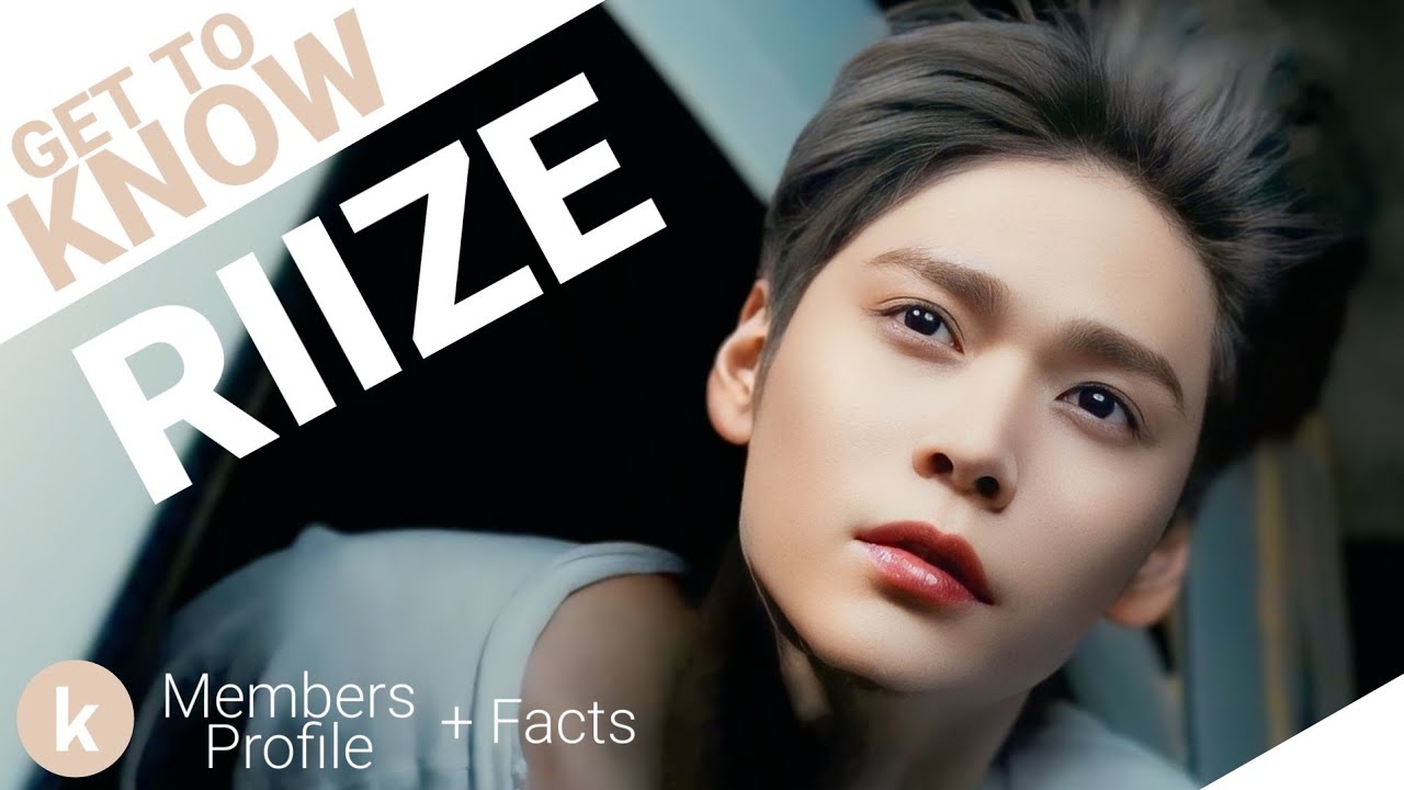 RIIZE (라이즈) Members Profile + Facts (Birth Names, Positions etc ...