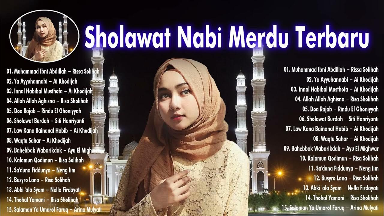 SHOLAWAT NABI MUHAMMAD SAW PENYEJUK HATI PENENANG PIKIRAN || LAGU SHOLAWAT NABI MERDU TERBARU ...