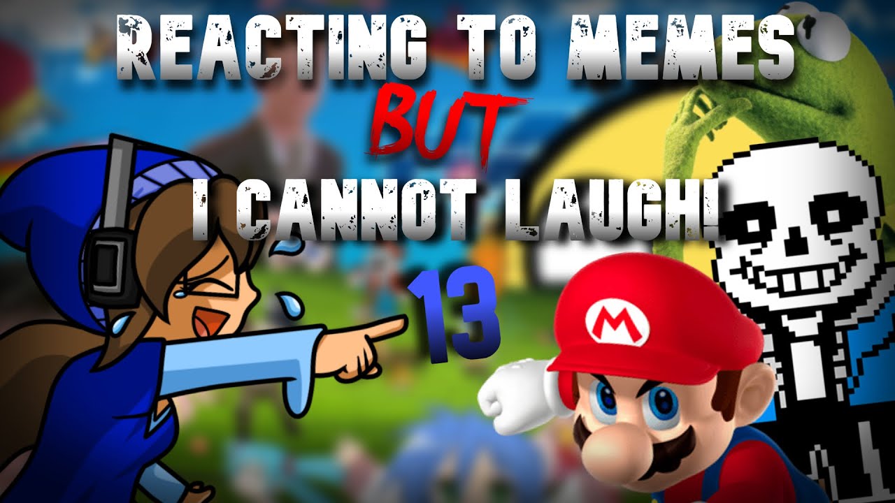 REACTING TO MEMES, BUT I CANNOT LAUGH! (LIVE) 13 - YouTube