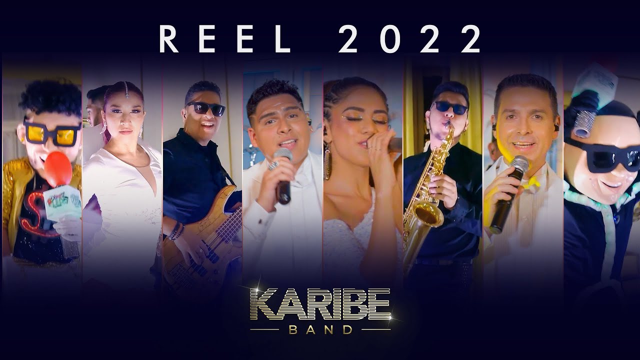 Karibe Band - Reel 2022 (Resumen lo mejor de lo mejor) - YouTube