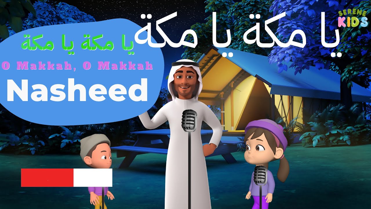 O Makkah, O Makkah | Beautiful Nasheed for Kids | Omar, Maha & Taha ...
