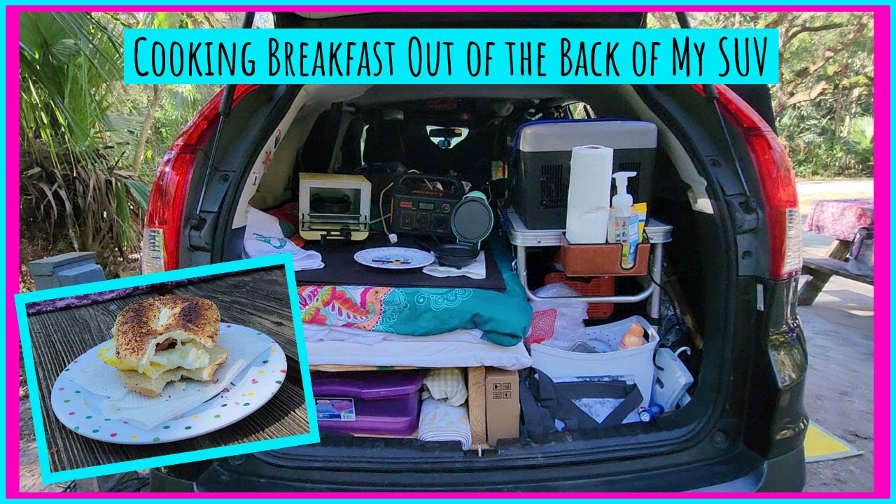 COOKING Breakfast Out of the Back of My SUV / YUMMY! - YouTube