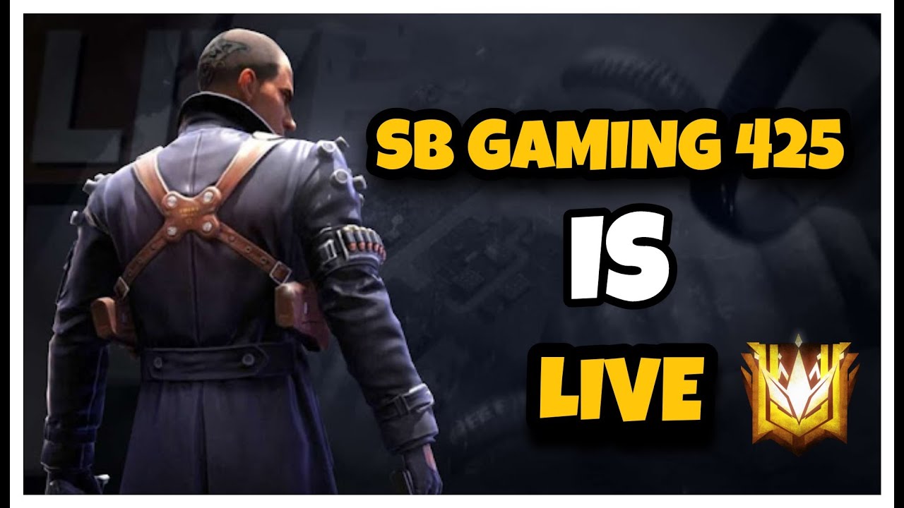 SB GAMING 425 IS LIVE JUST GAMEPLAY VIDEOS #ff - YouTube