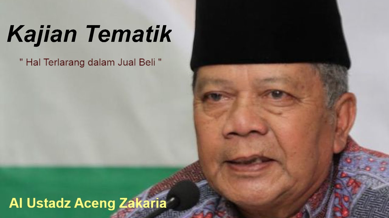 Al-Ustadz Aceng Zakaria II Kajian Tematik - YouTube