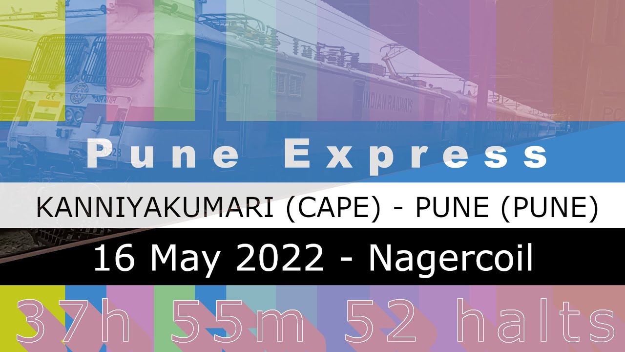 Pune Express Kanniyakumari Pune | Train Numbers 16382 16381 at ...