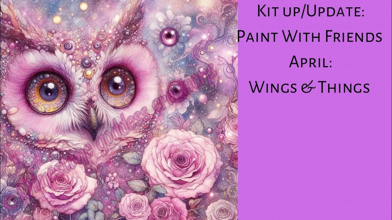 Paint With Friends April: Wings & Things Update & Kit Up #diamondart ...