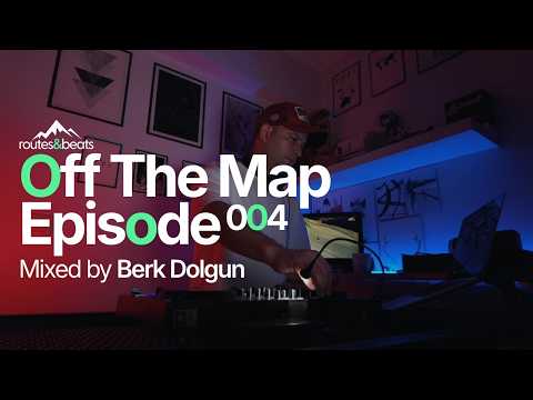 Off The Map Episode 004 | Nu Disco Set by Berk Dolgun | Routes&Beats