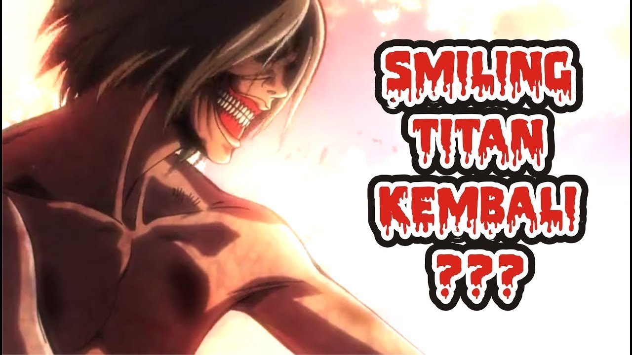Kembalinya Smiling Titan [ANIME ATTACK ON TITAN Ep 11] - YouTube
