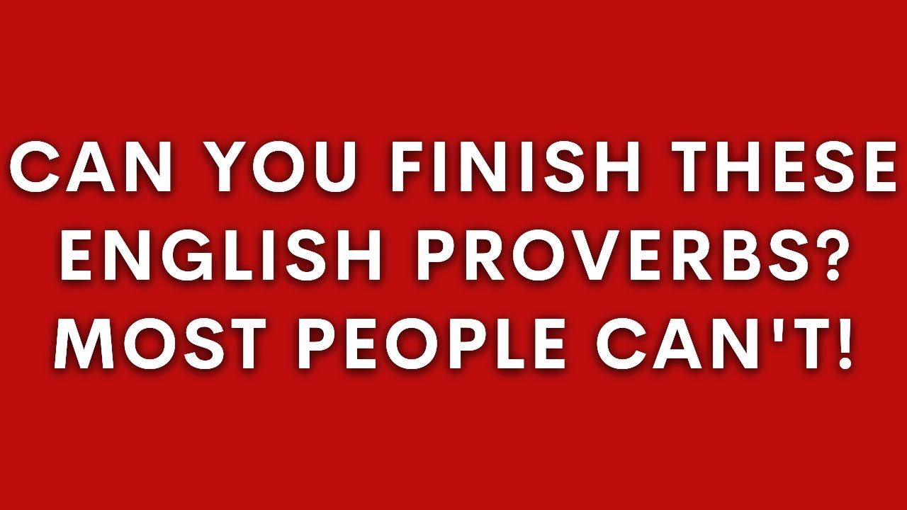 English Proverb Quiz | A Word Game For Smart People! - YouTube
