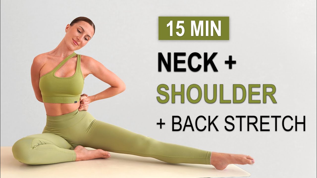 15 Min Stretches for Neck, Shoulder + Back Pain Relief | Deep Tension ...