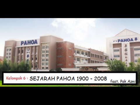 SEJARAH PAHOA 1900 - 2008 - YouTube
