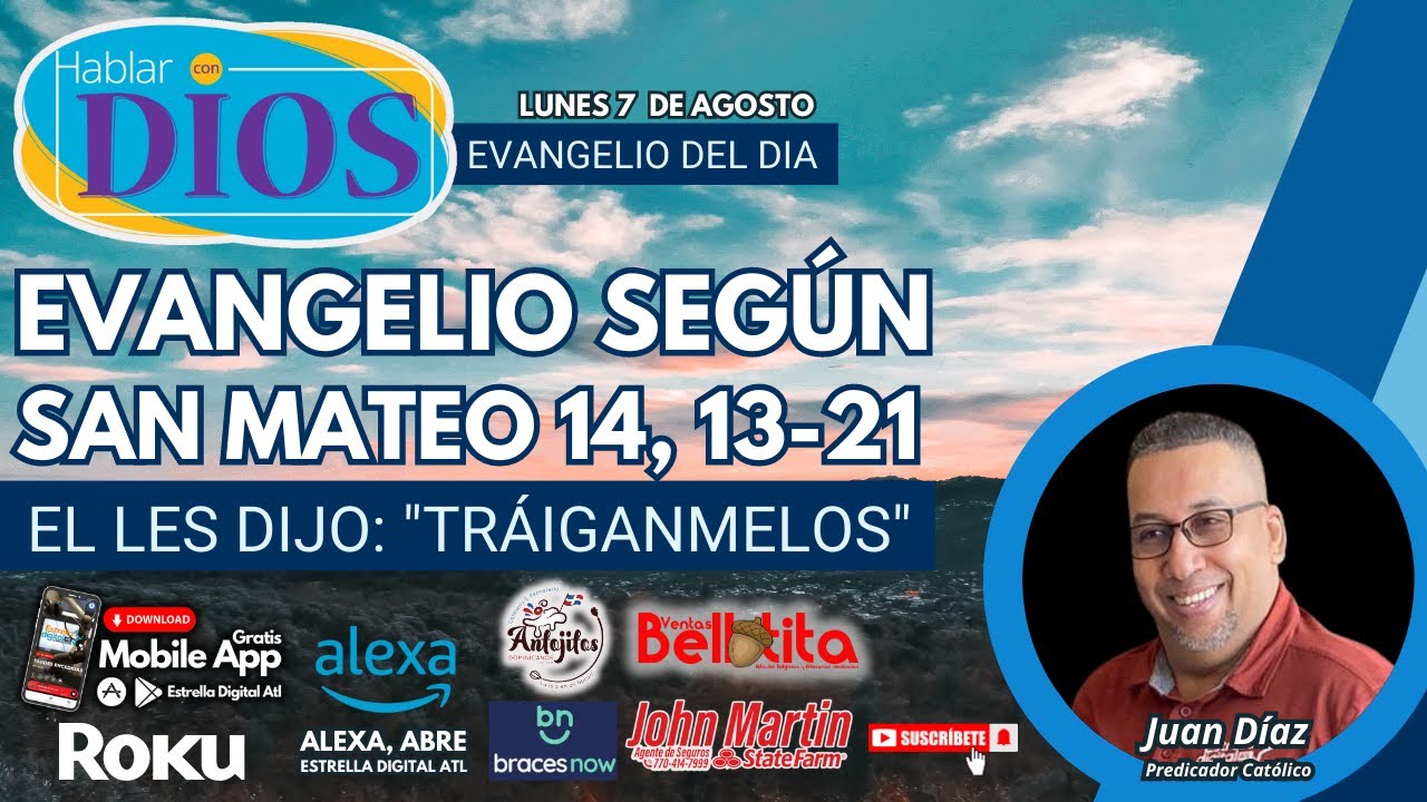 HABLAR CON DIOS: Evangelio según San Mateo 14, 13-21 - YouTube