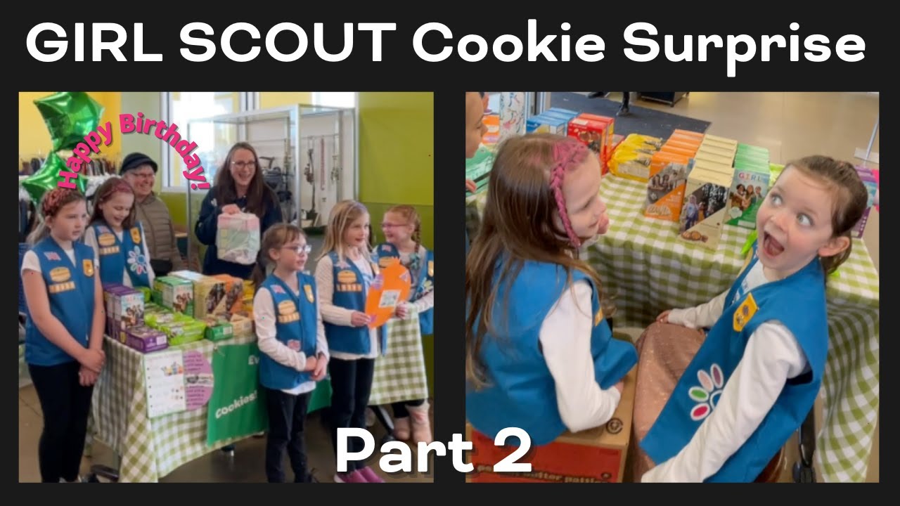 Girl Scout Cookie Surprise Part 2 - YouTube