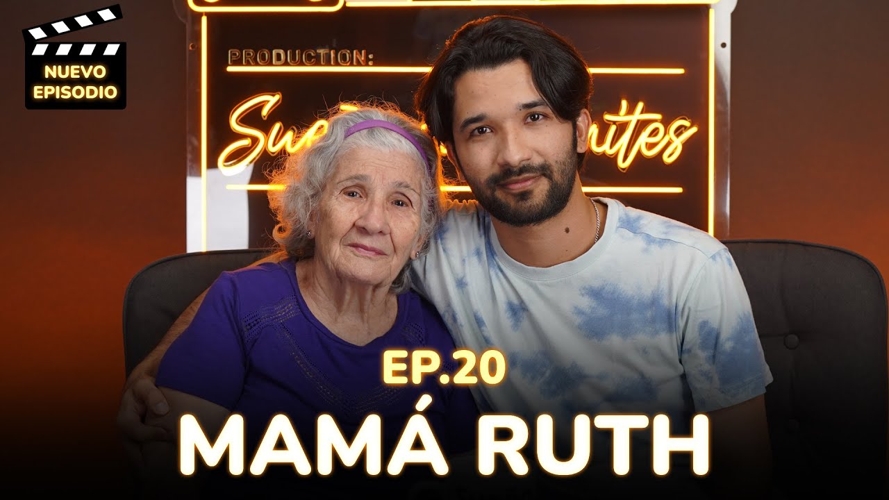 Ep 20 - Mamá Ruth - YouTube