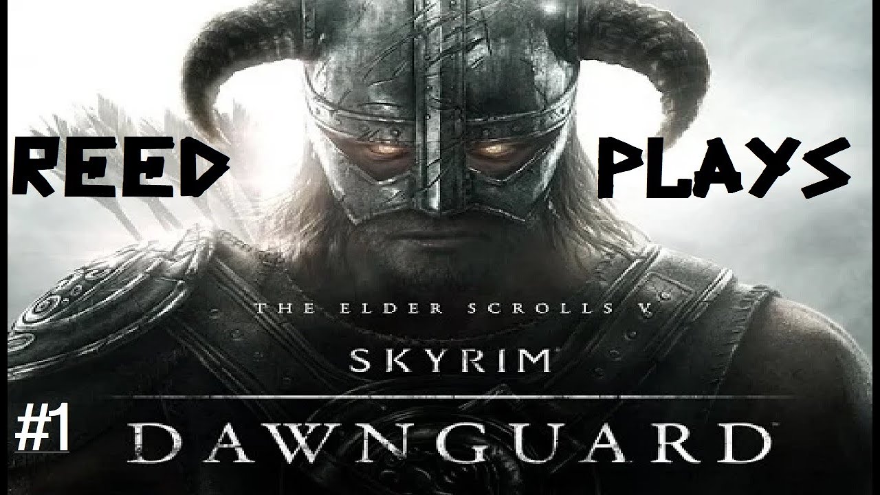 Reed Plays Skyrim | Dawnguard #1 - YouTube