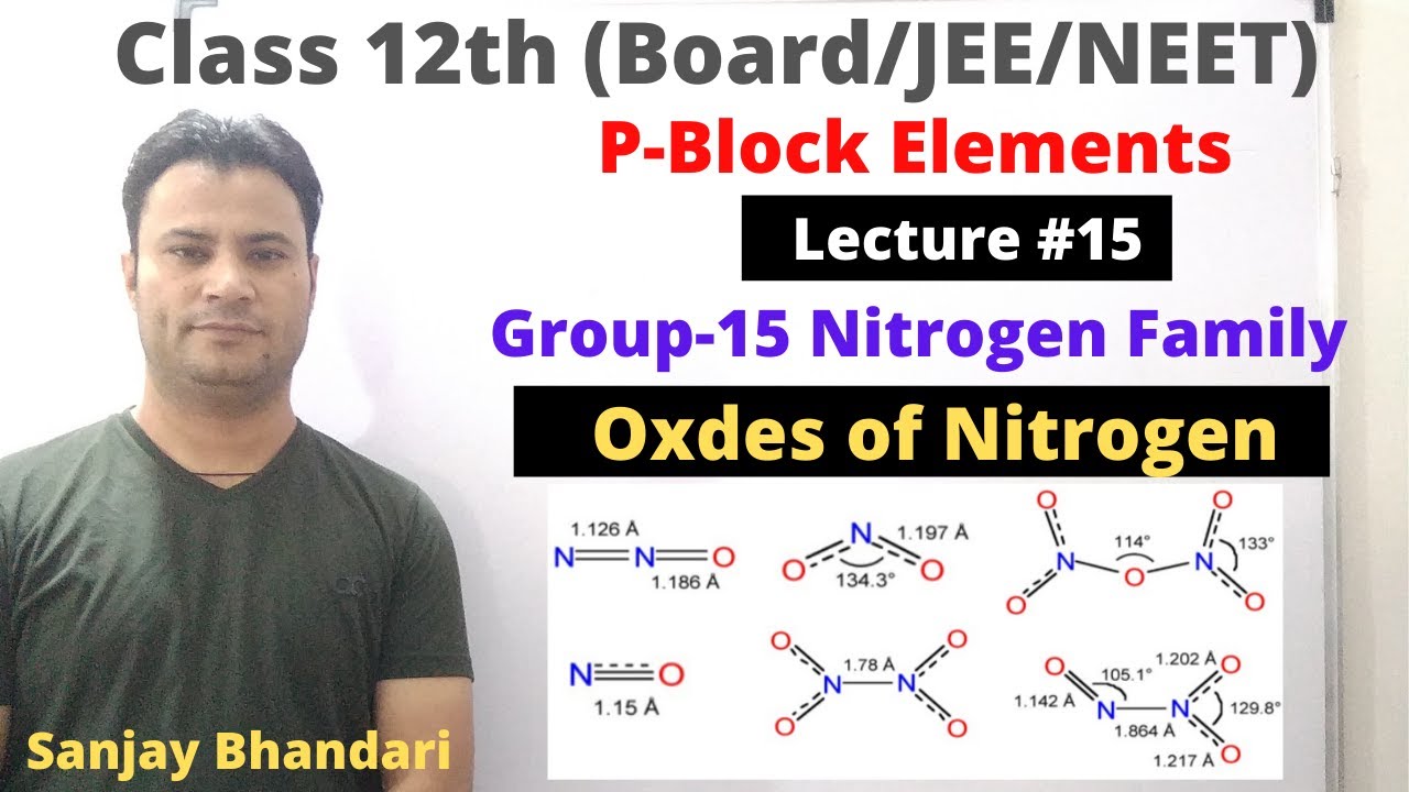 P Block Elements #15 | Group15 Nitrogen Family | Oxides of Nitrogen ...
