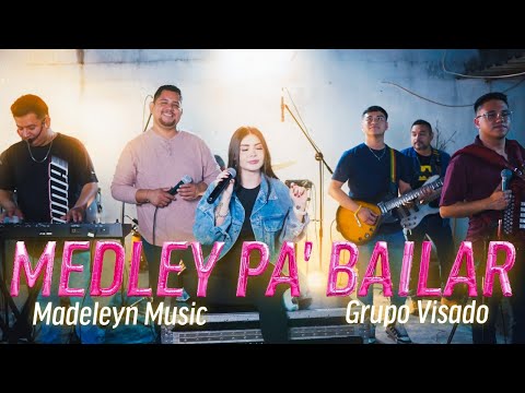Medley Pa Bailar - Madeleyn Music ft Grupo Visado