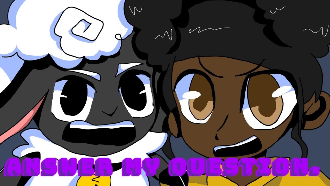 Answer my question. meme(Amanda the adventurer) - YouTube