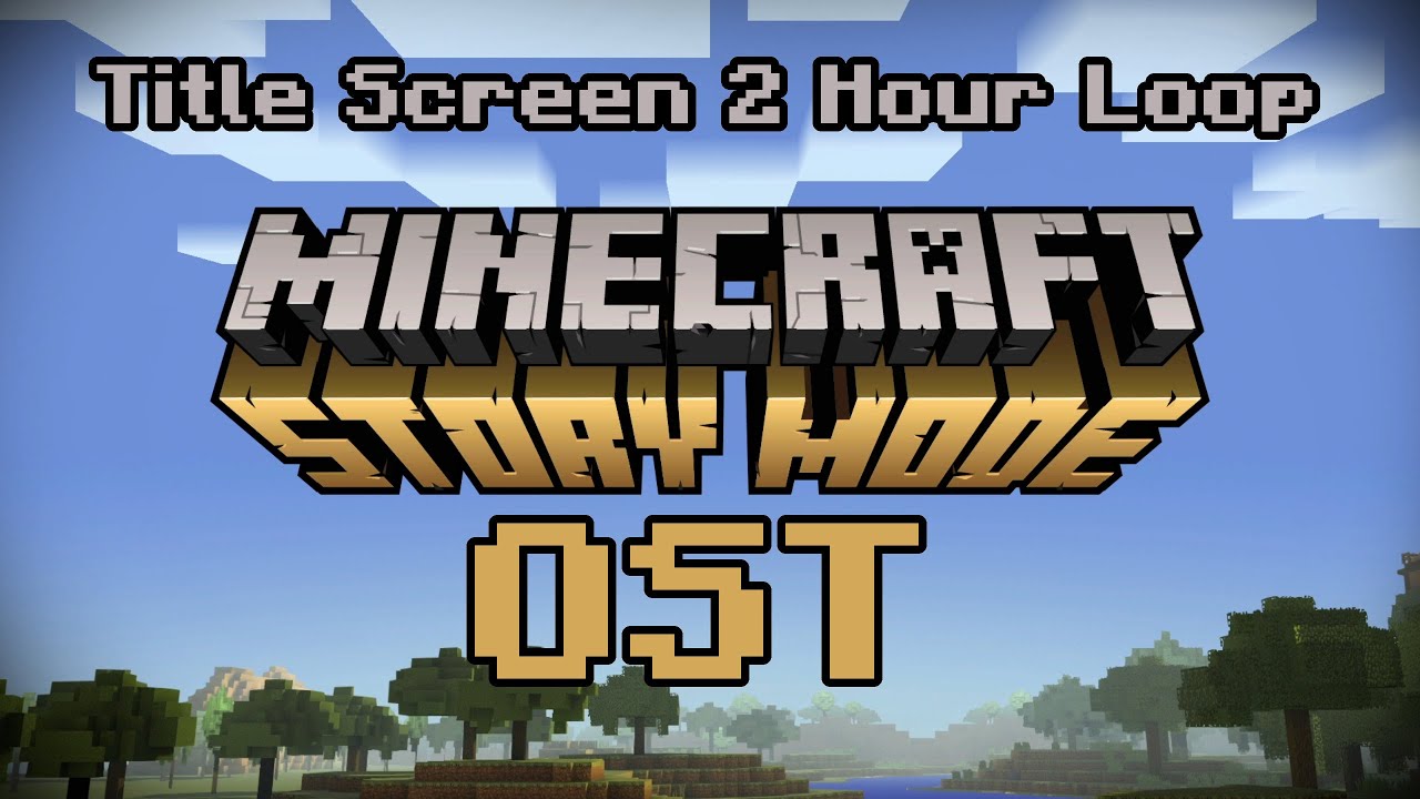 Minecraft Story Mode | Title Screen | 2 HOUR LOOP - YouTube