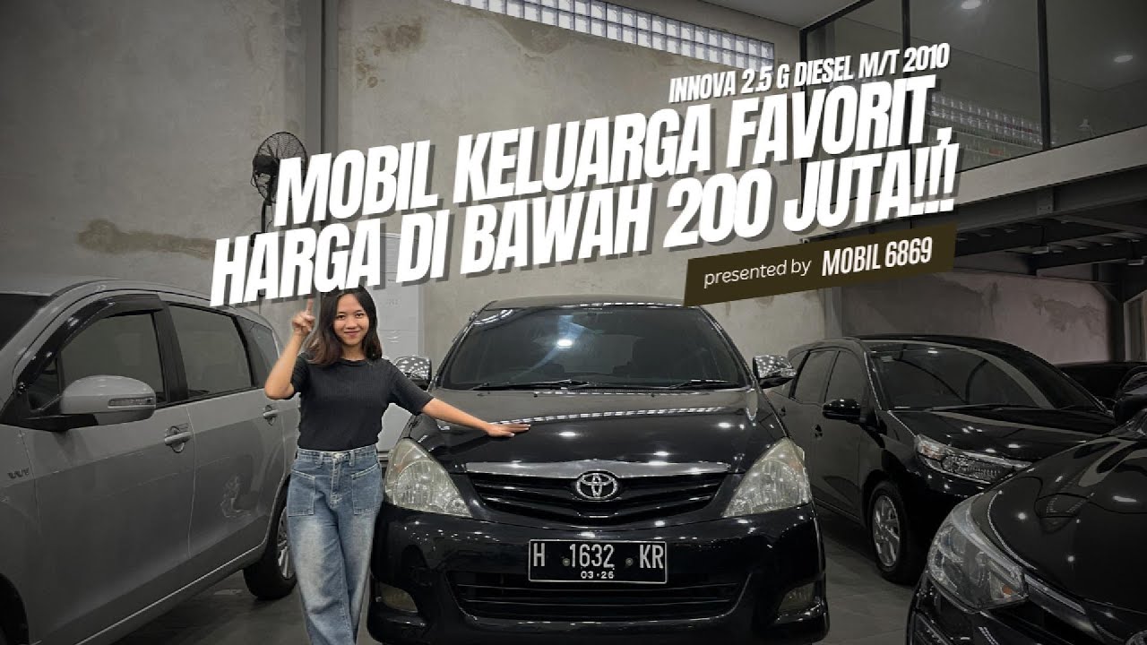 MOBIL KELUARGA FAVORIT, NYAMAN, DAN TANGGUH, MURAH UNDER 200 JUTA!! | INNOVA 2.5 G DIESEL M/T ...