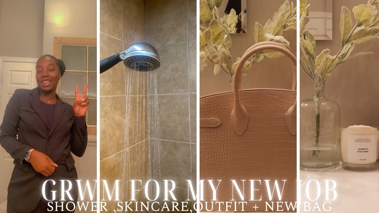 GRWM FOR MY NEW JOB | SHOWER + SKINCARE + OUTFIT | NEWBAG FT TEDDYBLAKE ...