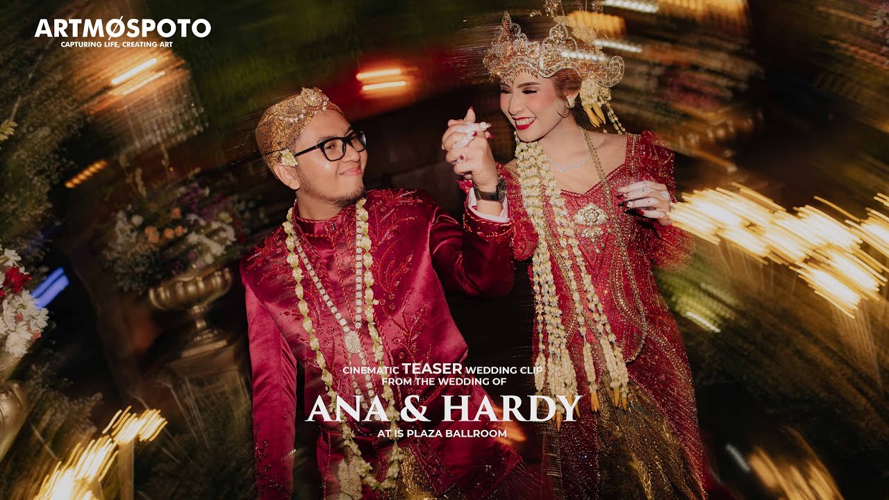 TEASER - ANA & HARDY At Is Plaza Ballroom - Jakarta Wedding Videography ...