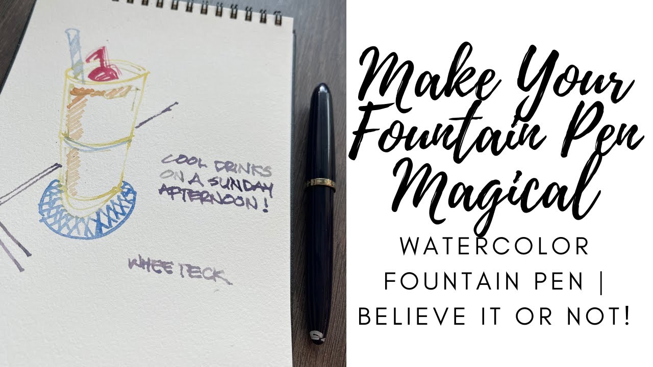 Make Your Fountain Pen Magical | Watercolor Fountain Pen (5 min) - YouTube