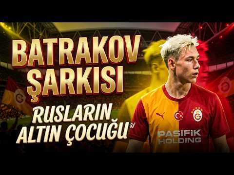 BATRAKOV ŞARKISI - GALATASARAY'IN YENİ ASLANI: ALEKSEY BATRAKOV! Rusların Altın Çocuğu Geldi! 🦁