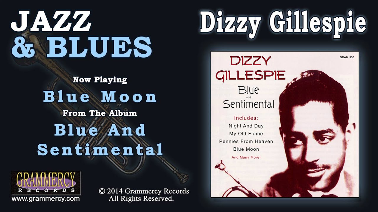 Dizzy Gillespie - Blue Moon - YouTube