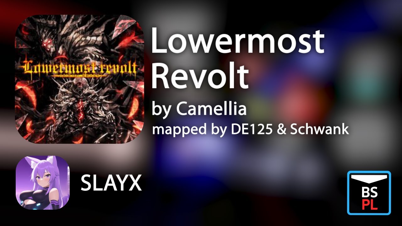 Lowermost Revolt | Slayx | Expert+ 95.10% 3 misses | #52🌎/ #1 🇵🇱 501 ...