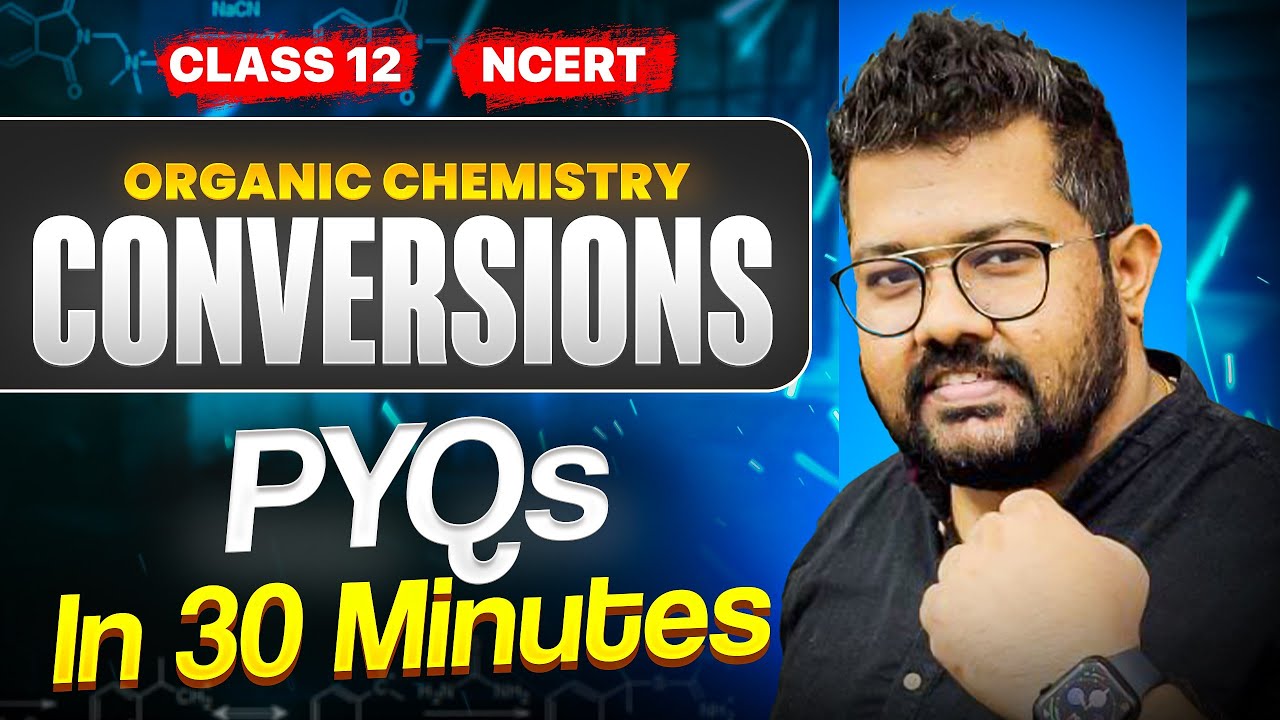 Organic Conversions PYQ Class 12 Boards 2026 - YouTube