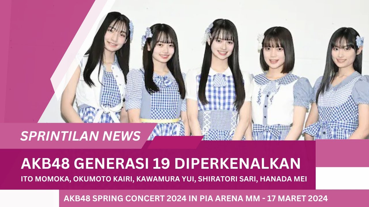 Gen 19 AKB48 diperkenalkan di konser graduation Kashiwagi Yuki hari ke ...