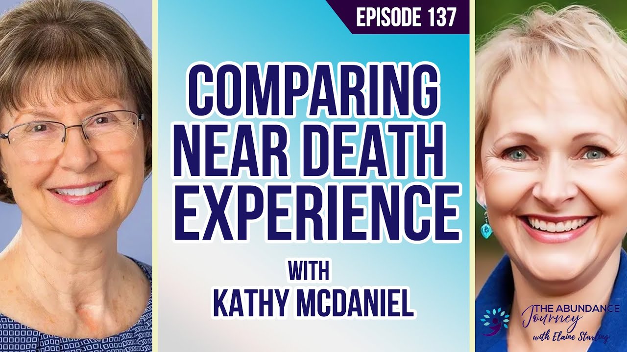 Comparing Near Death Experiences with Kathy McDaniel - YouTube