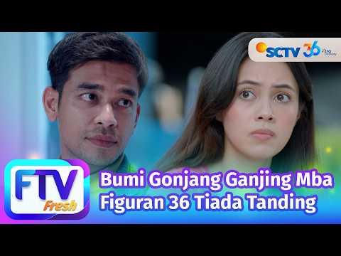 FTV SCTV Anggika Bolsterli & Wafda Saifan - Bumi Gonjang Ganjing Mba Figuran 36 Tiada Tanding