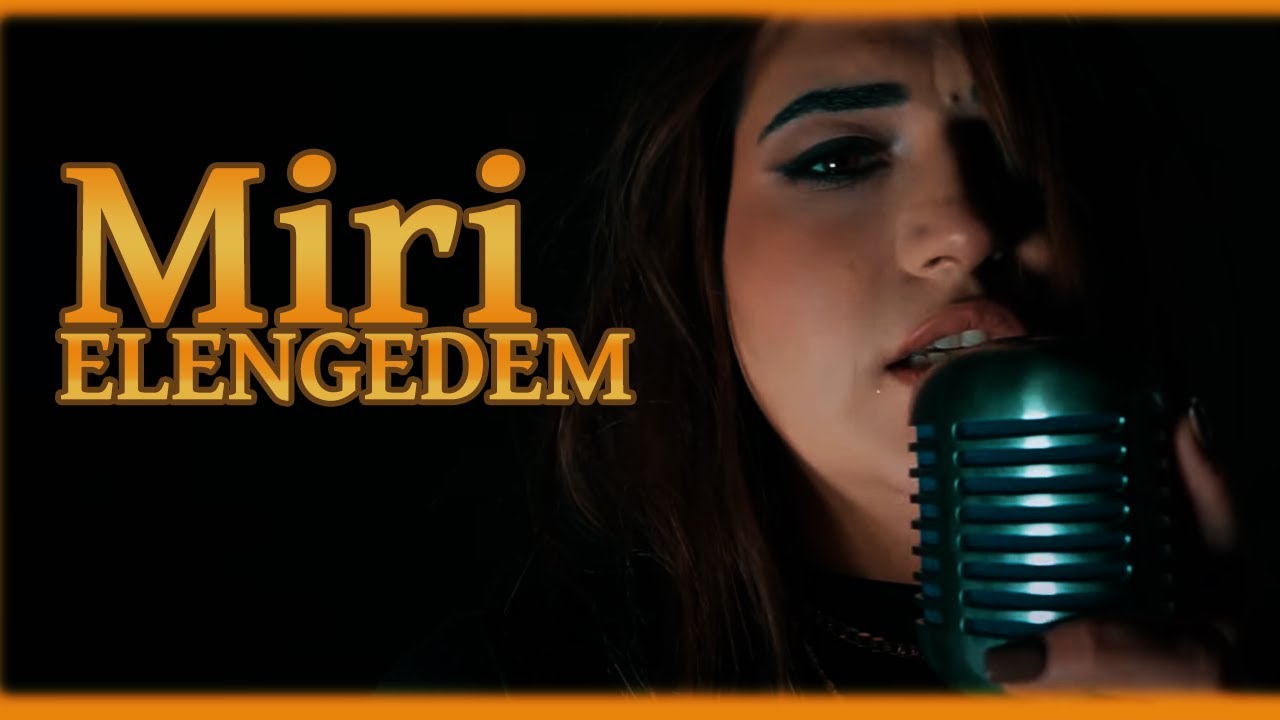 Miri - Elengedem (Official Music Video) - YouTube