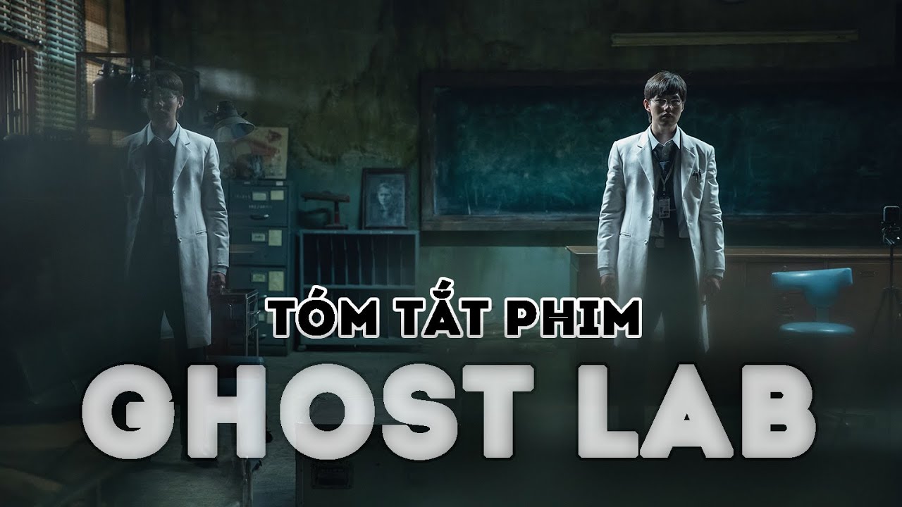 Tóm Tắt Phim: GHOST LAB | 24h Thú Vị - YouTube