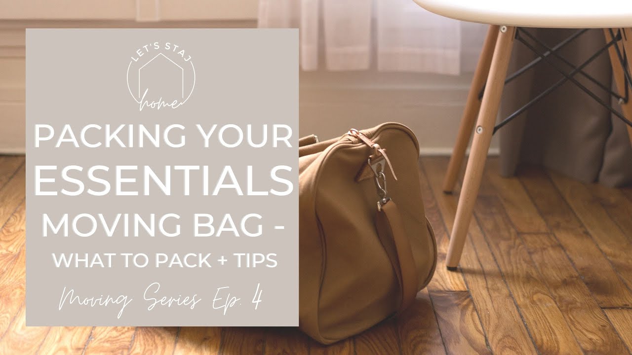 Packing Your Essentials Moving Bag - What to Pack + Tips - YouTube