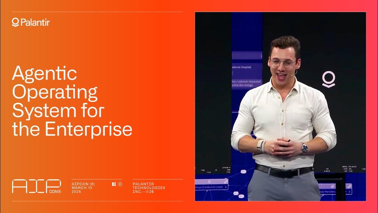Agentic Operating System for the Enterprise | Palantir’s AIP Lead Jack ...