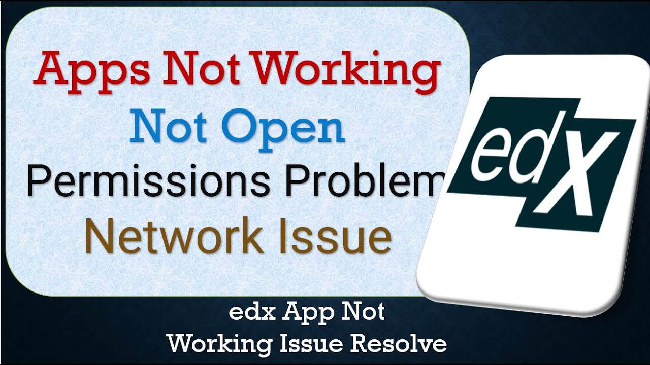 How To Fix edx App not working | Not Open | Space Issue | Network ...