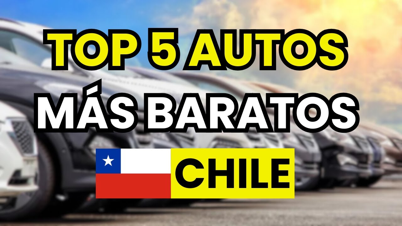🥇 TOP 5 Autos más Baratos en Chile (2026) - YouTube