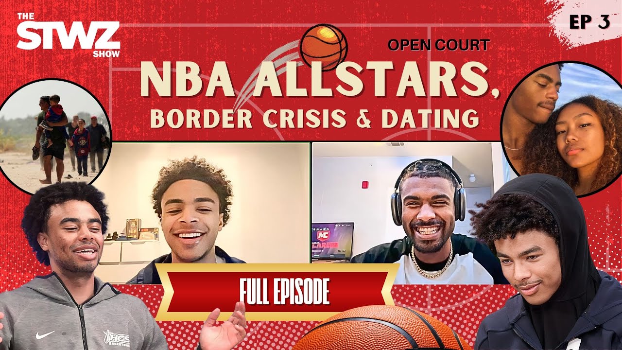 NBA AllStars, Border Crisis & Love -- The STWZ Show S4 Ep 3 - YouTube
