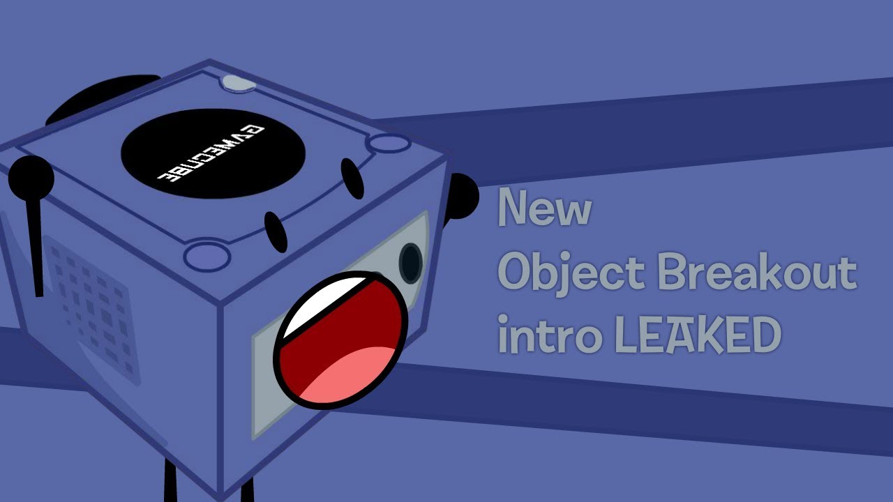 THE ACTUAL OBJECT BREAKOUT INTRO CONFIRMED!!!!!!!!!1!!!!!!1!!!11 ...