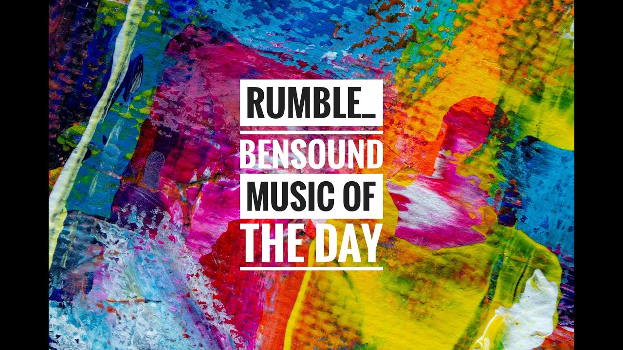 Rumbling #Music -The Rumble(#Bensound)_ #MusicoftheDay - YouTube
