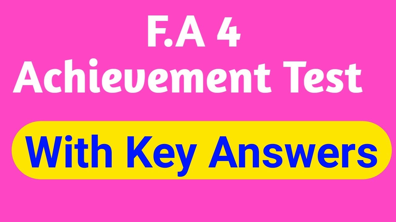 FA 4 ( With Key Answers ) | Achievement Test - YouTube