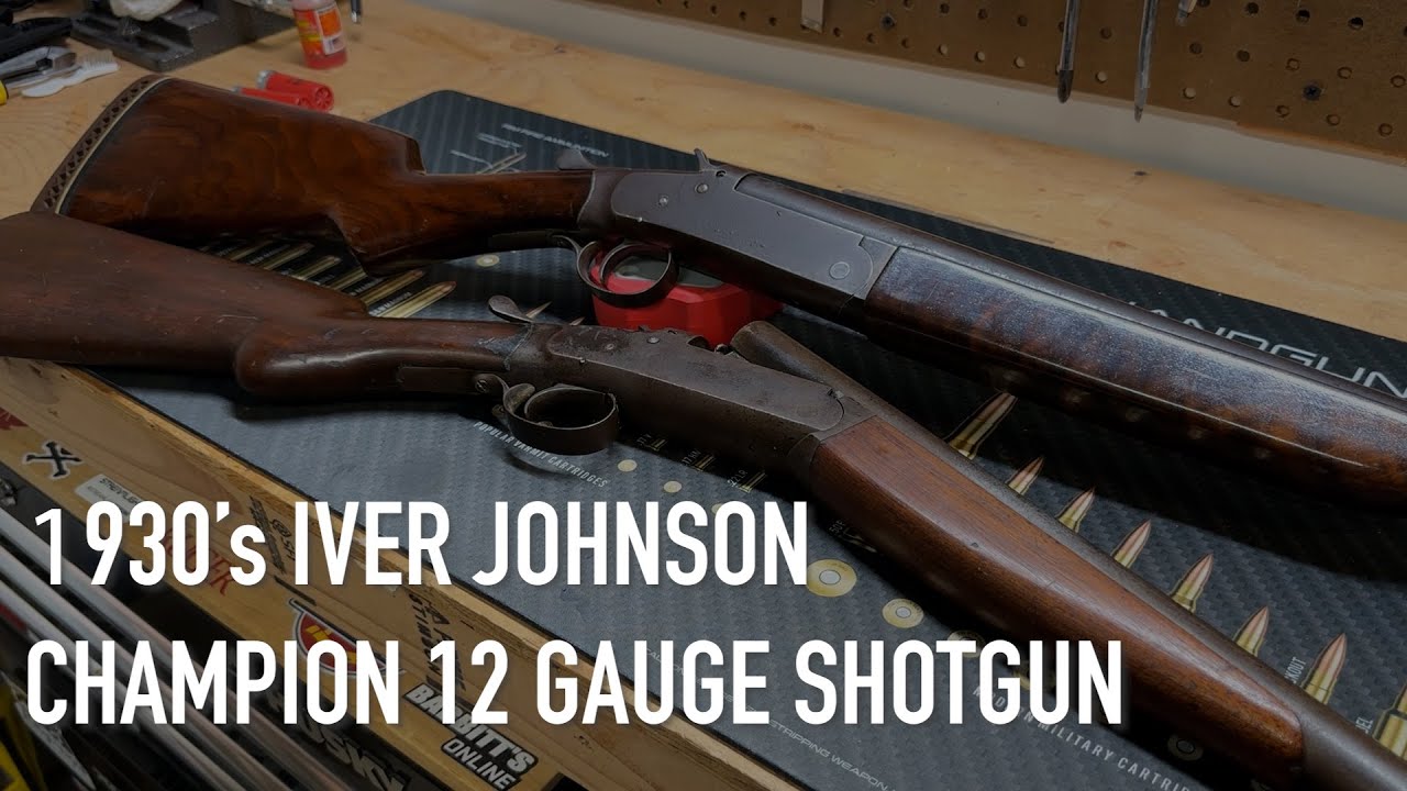 1930's Iver Johnson Champion 12 Ga Shotgun - YouTube