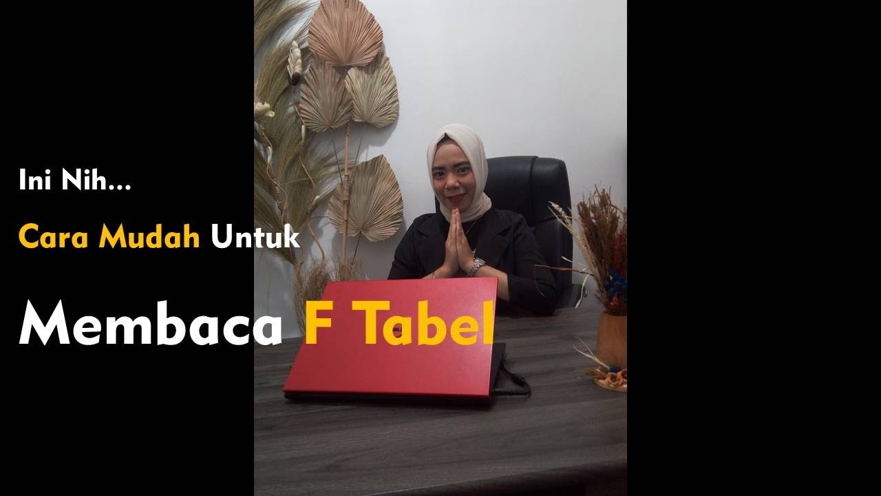 Gimana Sih Cara Membaca F Tabel? | Belajar Metpen | Belajar Statistika ...