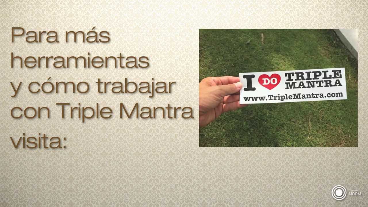 Herramientas para vivir feliz: Para qué sirve el Triple Mantra. - YouTube